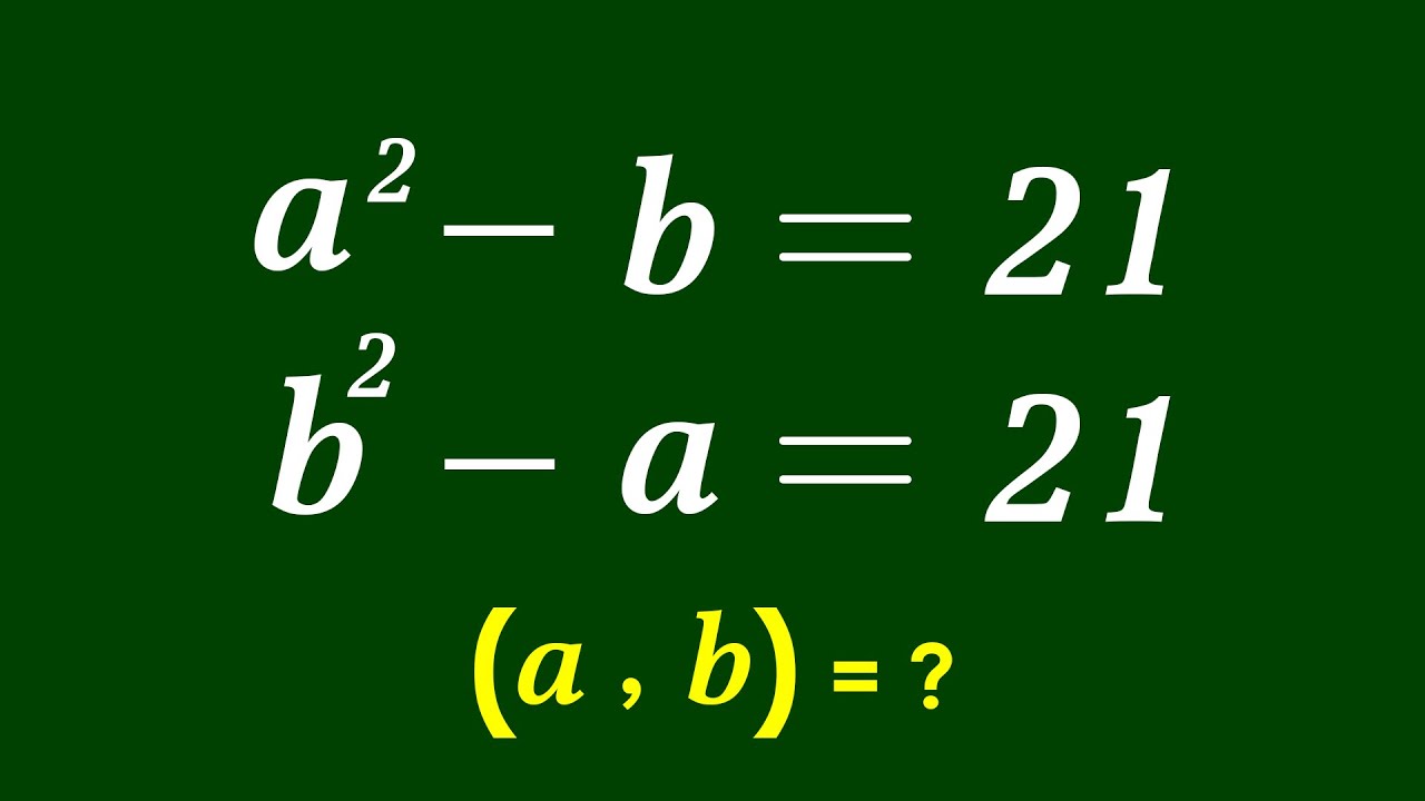 A Nice Algebra Problem | Math Olympiad (a,b)=? - YouTube