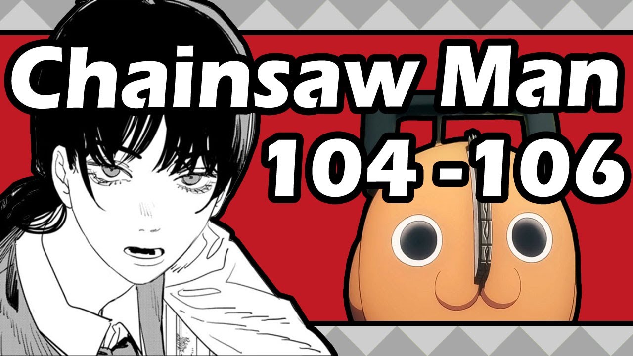 CHAINSAW MAN DAY! Ep. 1 and Chapters 104-106: DON'T GO TO SCHOOL Ft ...