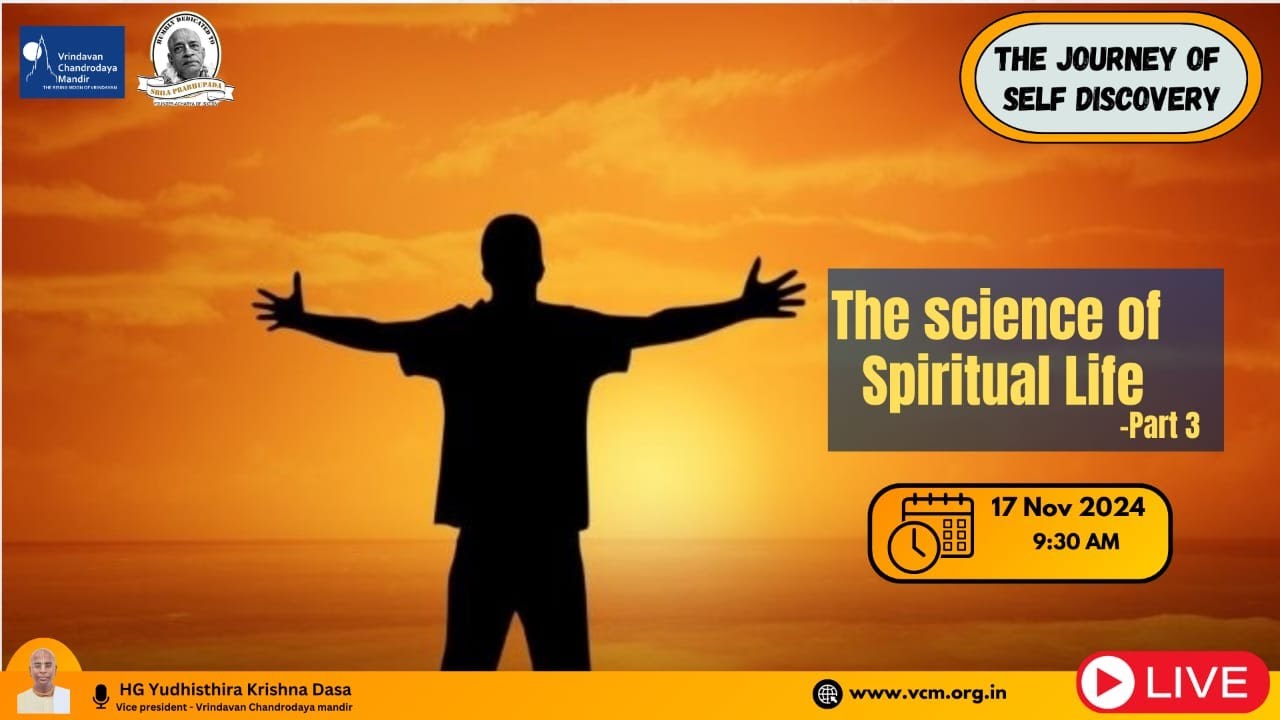 The Science of Spiritual life | Part 3 | Journey of Self-discovery ...