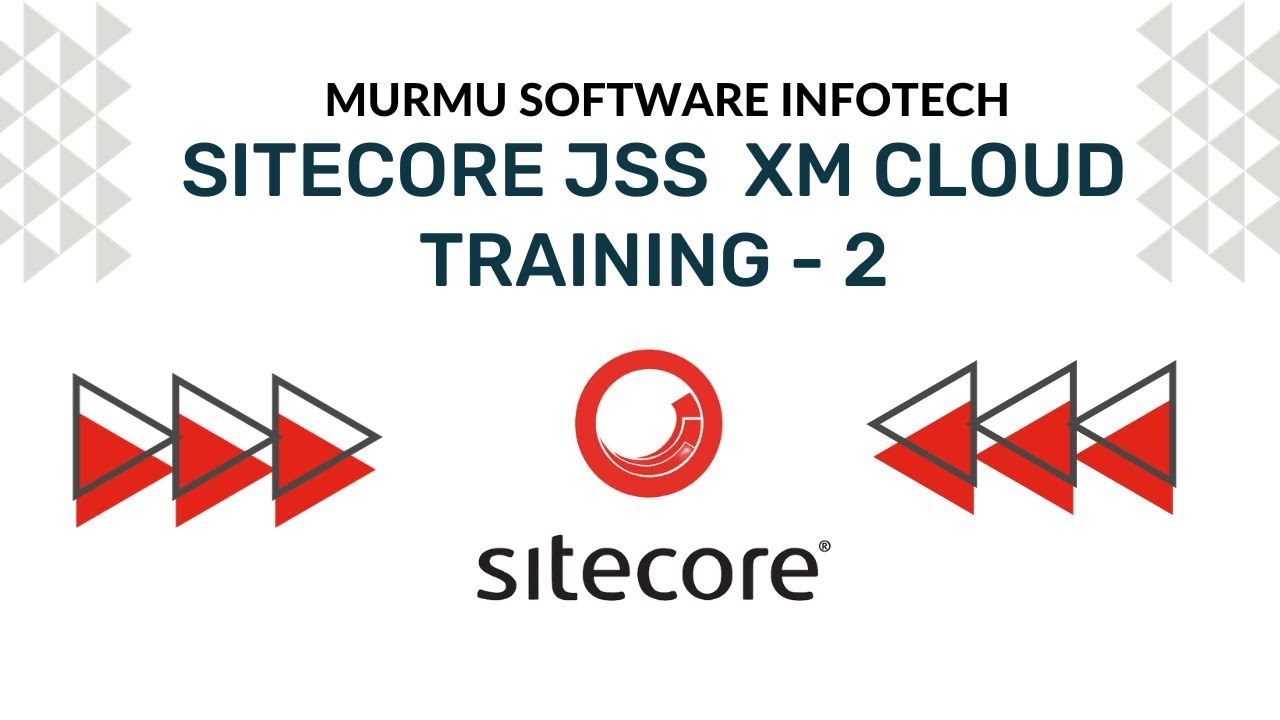 Sitecore JSS XM Cloud Training 2 | Murmu Software Infotech - YouTube