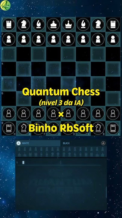Quantum Chess: IA nível 3 × Binho RbSoft #shorts #games #quantum #chess ...