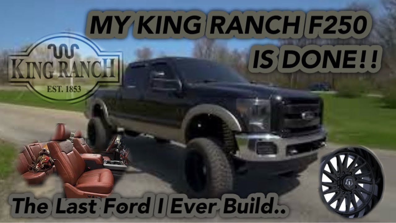 My 2012 King Ranch F-250 6.7 Powerstroke, The last Ford I ever built ...