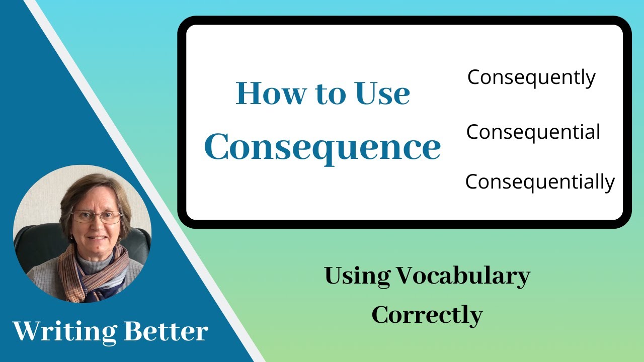 Improve your Vocabulary: Consequence - YouTube