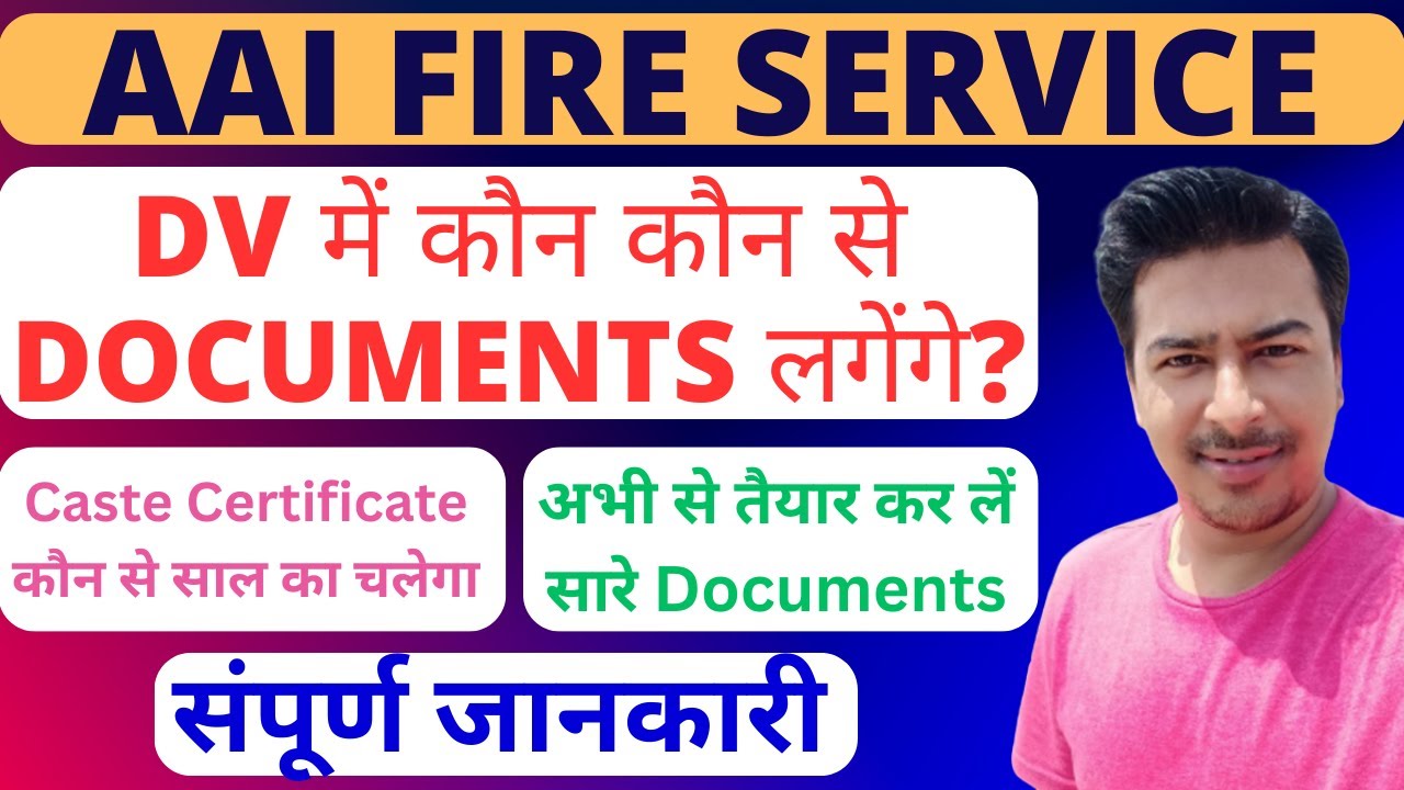AAI Fire Service Documents Verification 2025 | Complete Documents List ...