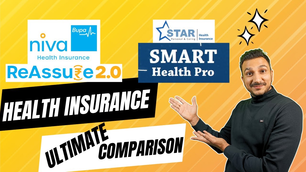 NIVA BUPA Reassure 2.0 vs STAR HEALTH Smart Health Pro || Which plan is ...