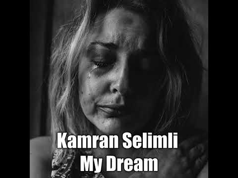 Ğalmet debaşi kamran selimli my dream Official muzic 2021