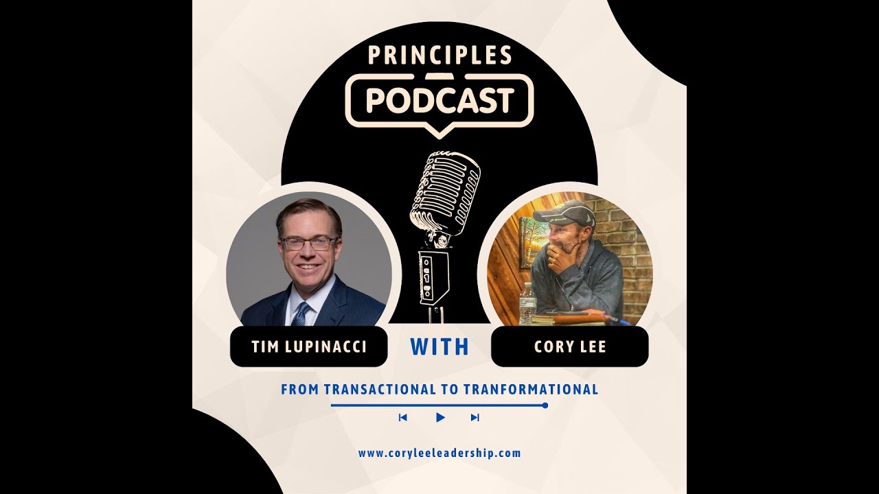 From Transactional to Transformational w/Tim Lupinacci - YouTube