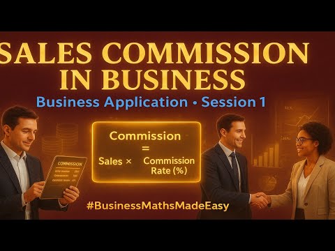 COMMISSION IN BUSINESS||SESSION 1(BUSINESS MATHEMATICS) - YouTube