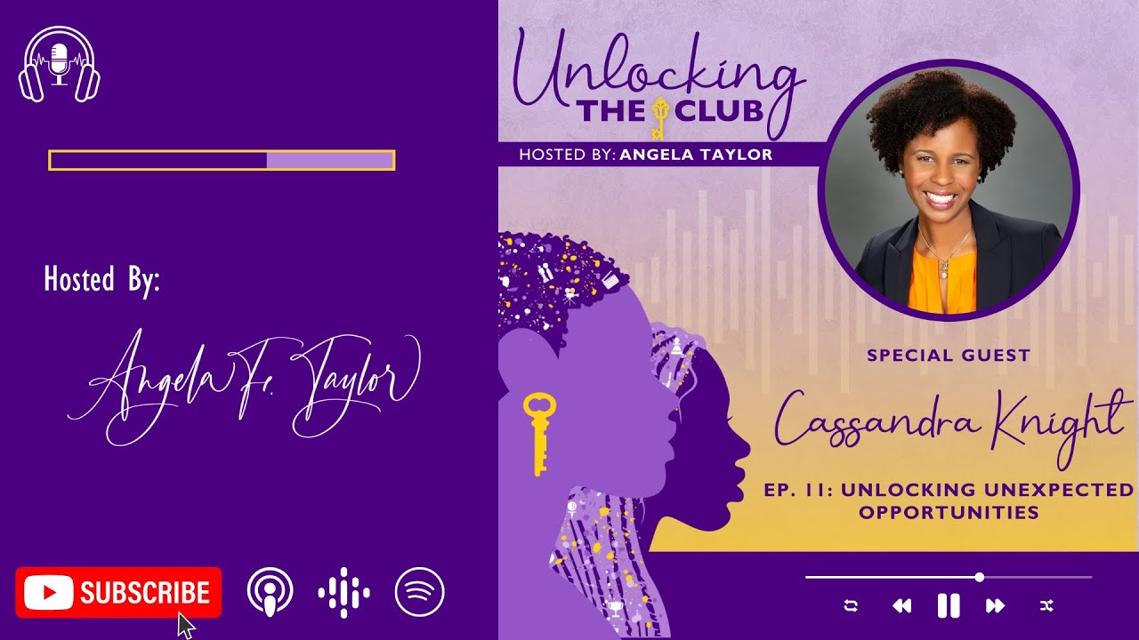 Episode 11 Unlocking Unexpected Opportunities With Cassandra Knight