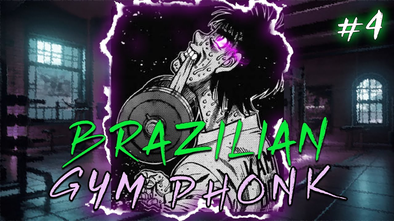 𝗧𝗥𝗨𝗟𝗬 𝗕𝗘𝗦𝗧 𝗕𝗥𝗔𝗭𝗜𝗟𝗜𝗔𝗡 𝗣𝗛𝗢𝗡𝗞 𝗣𝗟𝗔𝗬𝗟𝗜𝗦𝗧 𝗙𝗢𝗥 𝗪𝗢𝗥𝗞𝗢𝗨𝗧 | GYM PHONK #4 - YouTube