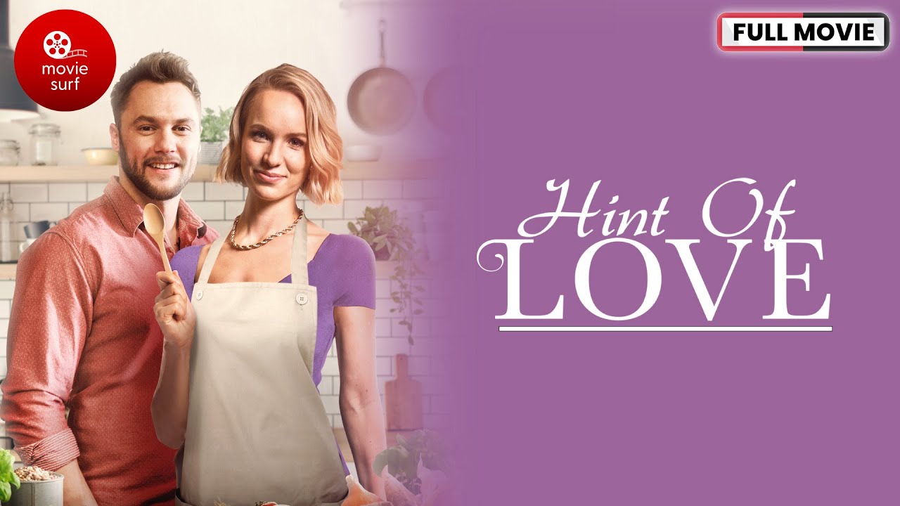 Hint of Love (2020) | Debs Howard & Dennis Andres | Romantic Comedy ...
