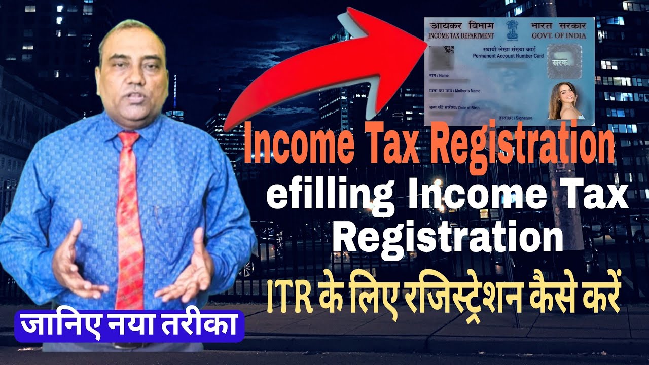 How to Register in Income Tax e Filing | Income Tax Registration Kaise ...