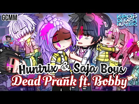 HUNTRIX & SAJA Boys Dead Prank ft. Bobby | KPOP Demon Hunters | GLMM / GCMM | Gacha Club Mini Movie