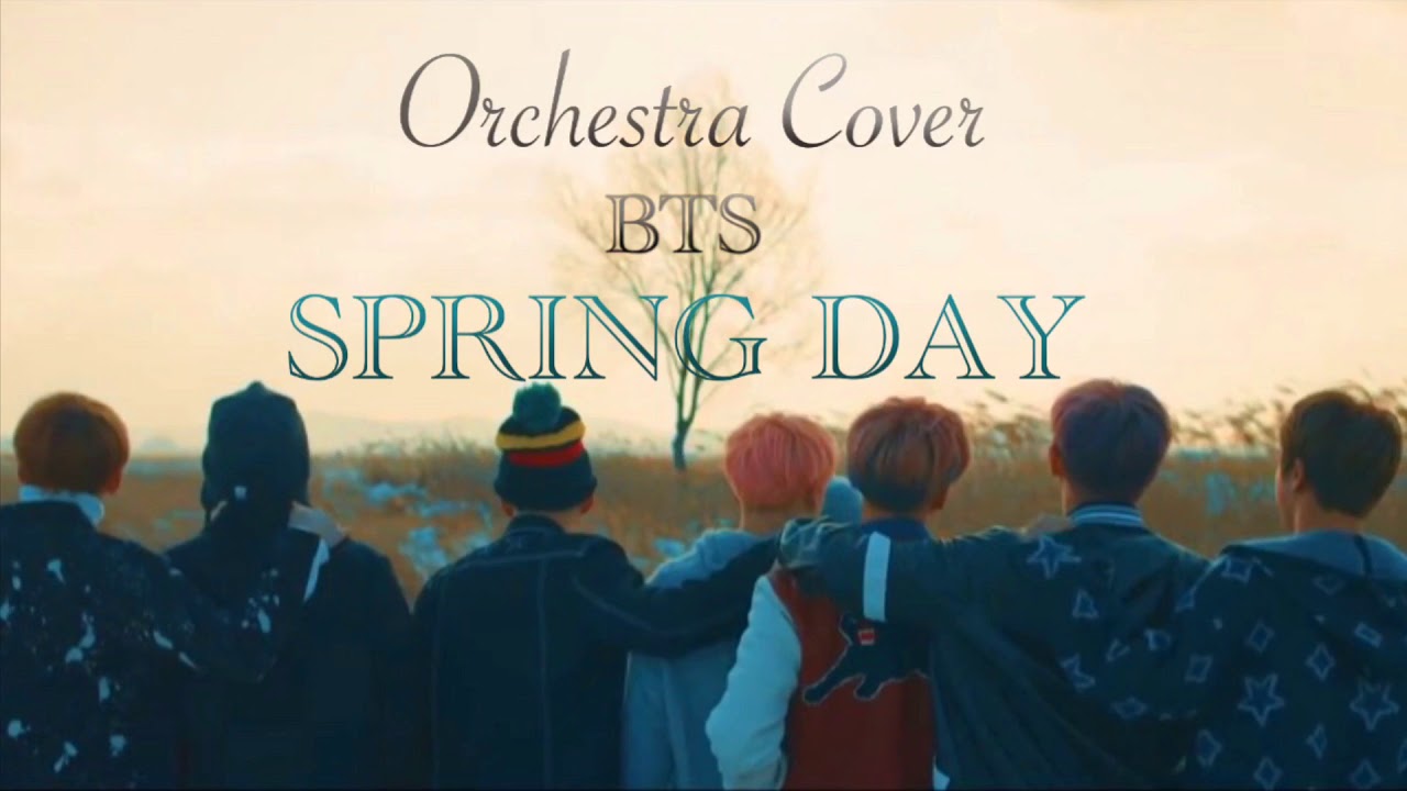 BTS (방탄소년단) | SPRING DAY (봄날) | ORCHESTRA COVER - YouTube