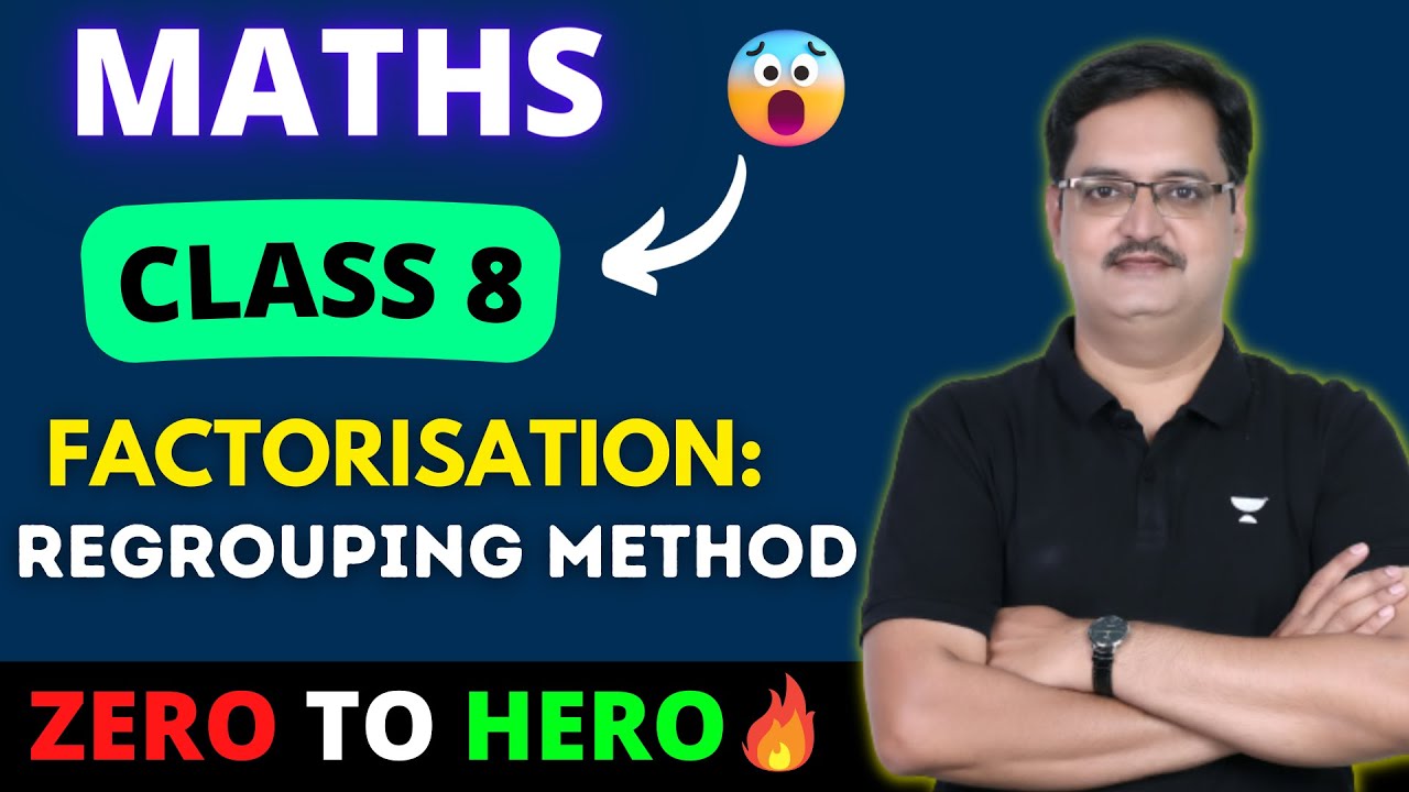 Factorisation - Regrouping Method 🤩 | Class 8 Maths🔥| Prashant Nikam - YouTube