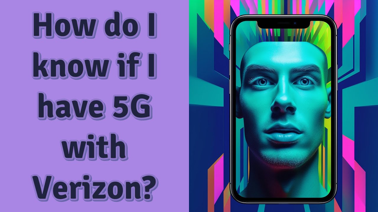 How Do I Know If I Have 5G With Verizon YouTube how-do-i-know-if-i-have-5g-with-verizon-youtube