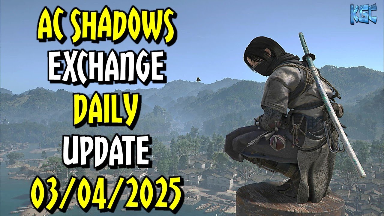 Assassin's Creed Shadows - EXCHANGE WEEKLY UPDATE - 3rd April 2025 - YouTube
