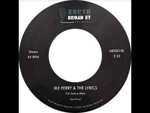 Ike Perry & The Lyrics - I'm Just A Man - YouTube