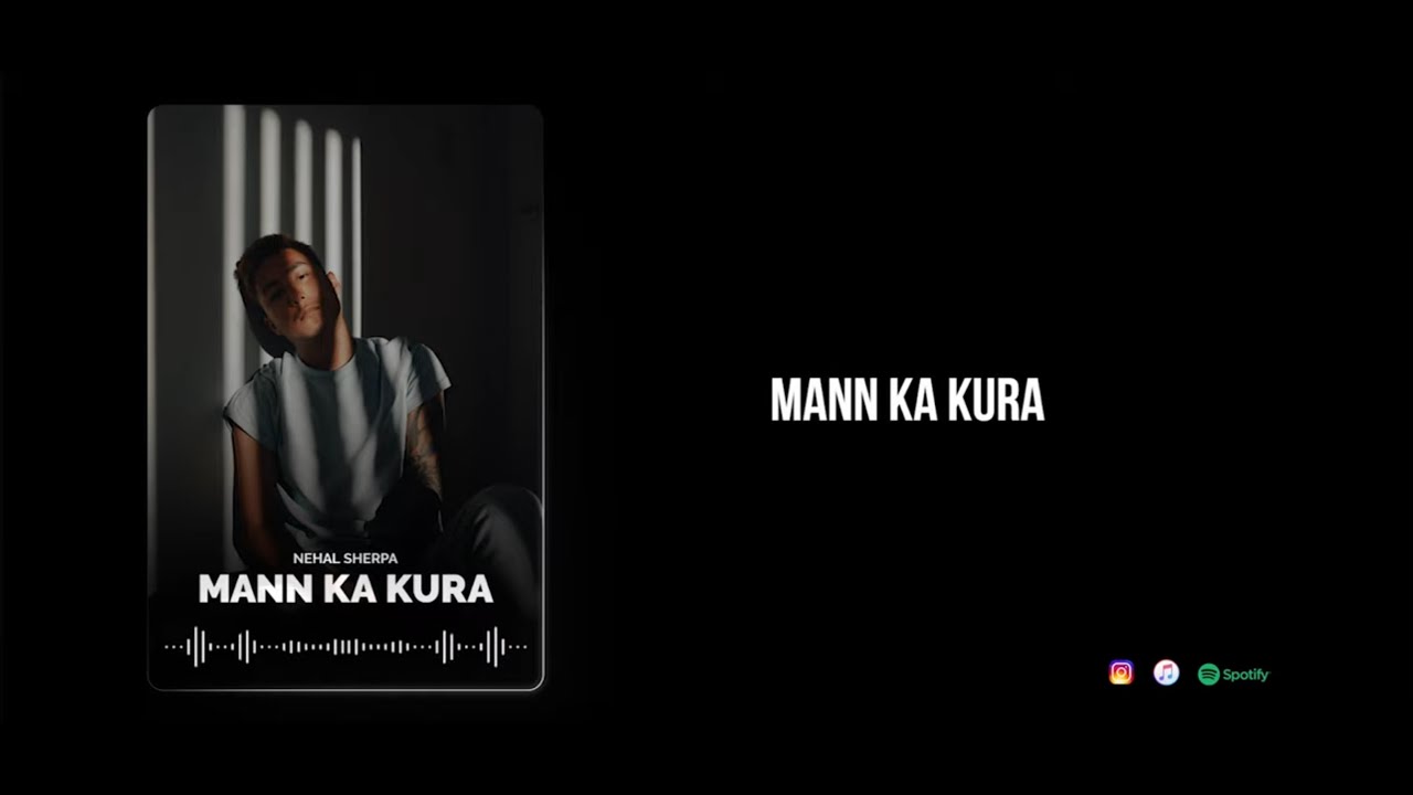 Mann Ka Kura [Official Lyrical Video] - Nehal Sherpa - YouTube