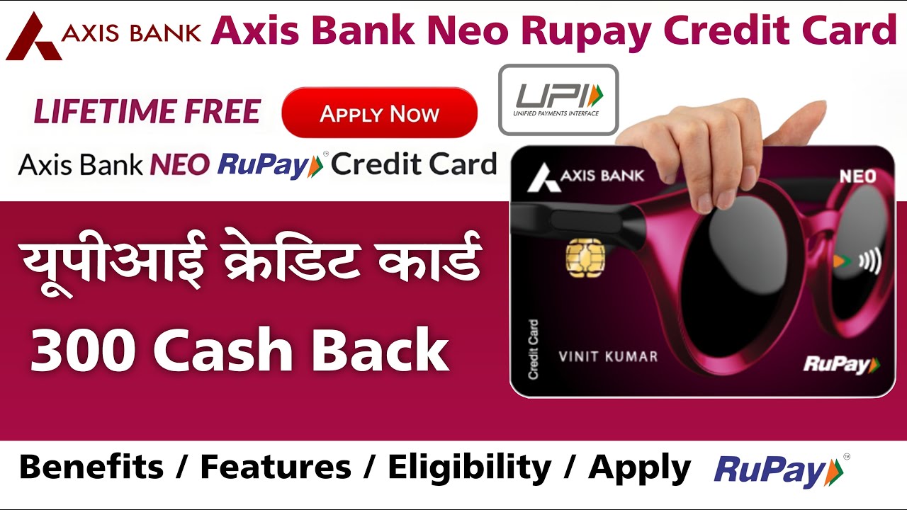 Axis Bank Neo Rupay Credit Card Benefits | Axis Bank Credit Card | Axis ...