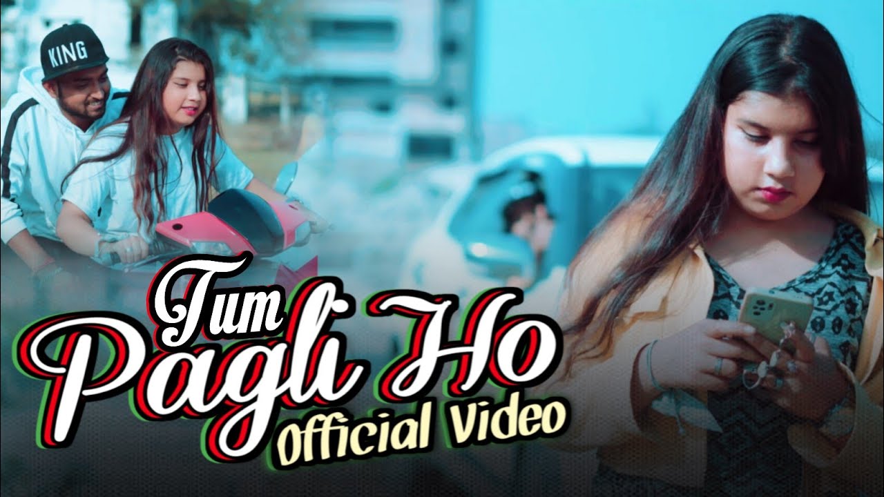 TUM PAGLI HO - KUMAR SUMANT Fait. RAGINI TIWARI - (OFFICIAL MUSIC VIDEO ) - YouTube