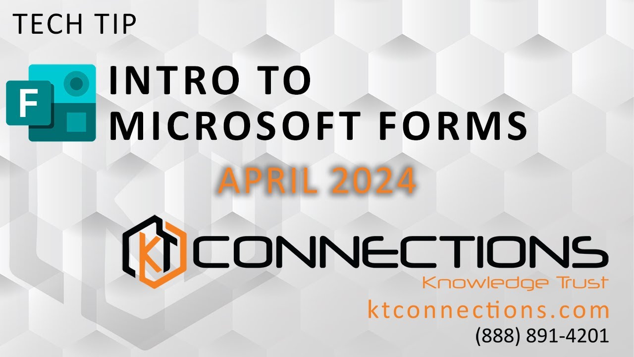 KT Connections Tech Tips - An Introduction to Microsoft Forms - YouTube