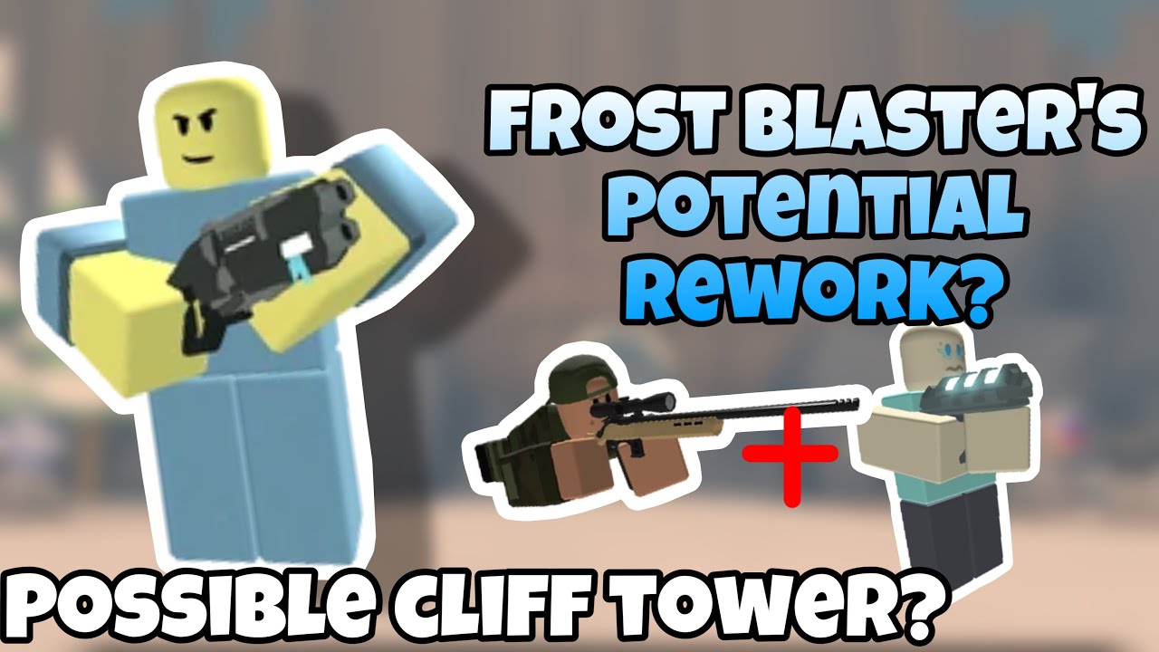 Frost blaster's POTENTIAL REWORK? | Roblox Tower Defense Simulator ...