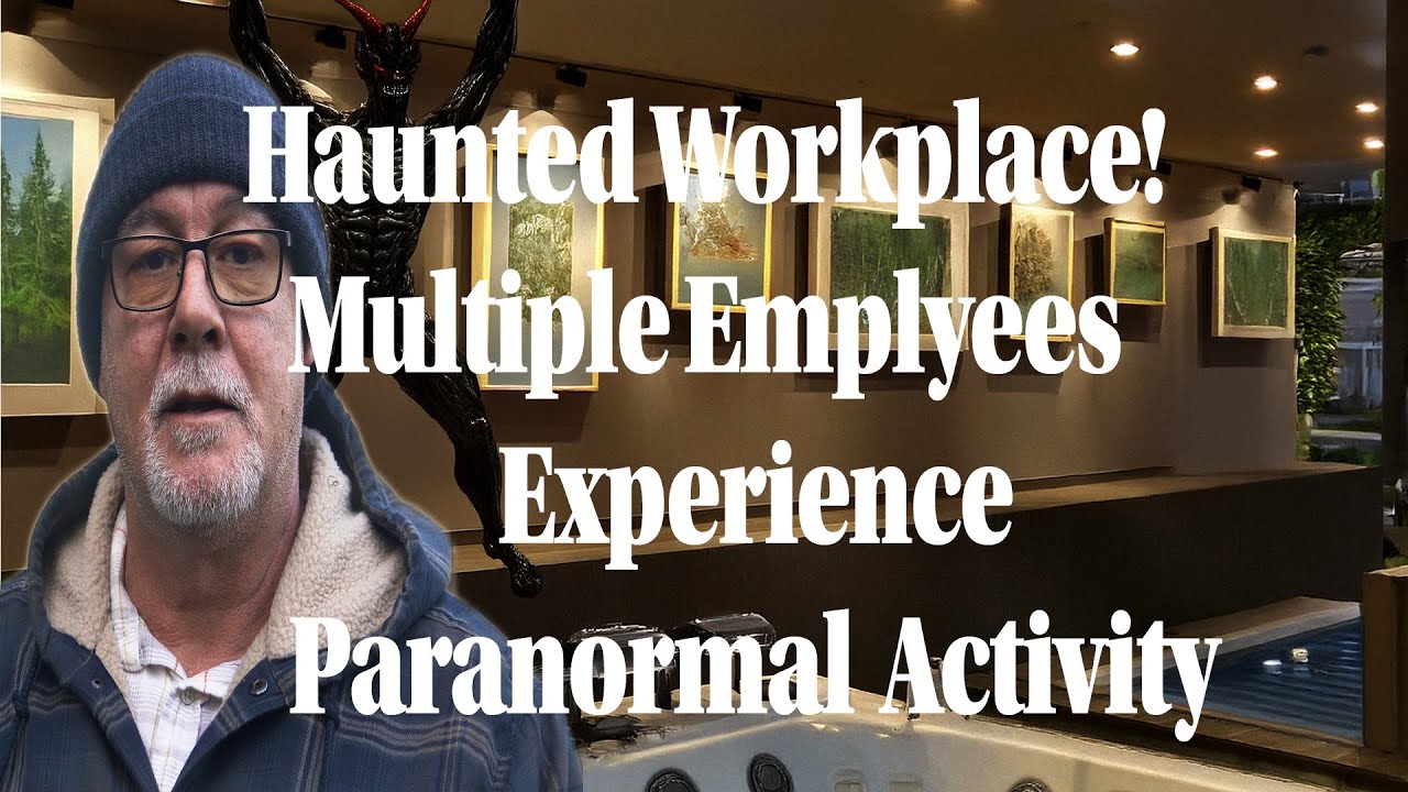 Haunted Workplace! Multiple Employees Experience Paranormal Activity ...