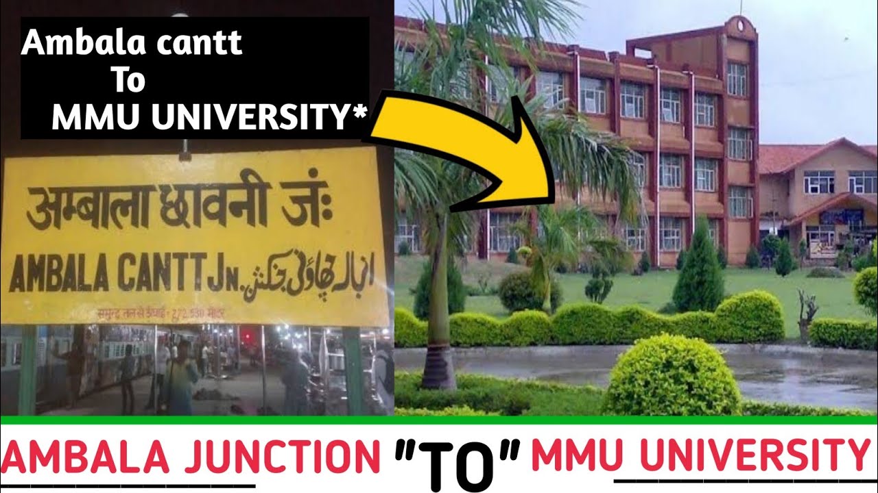 Ambala "station से "mmu university Jane ka रास्ता|| full detail video ...