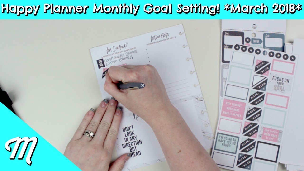 Happy Planner Goal Getter Monthly Goal Setting *March 2018* - YouTube