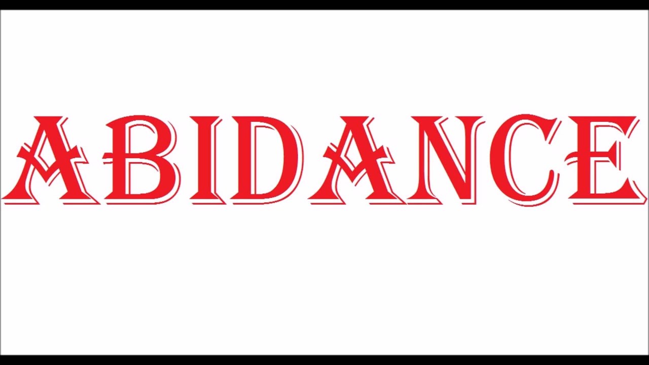How To Pronounce ABIDANCE - YouTube