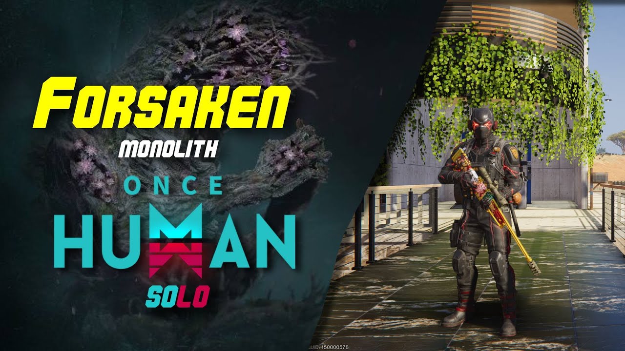 Once Human - Forsaken Giant - Monolith (SOLO) How to get "Nutcracker ...