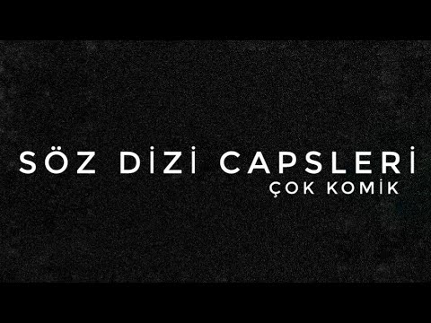 Söz Dizisine Yapılmış Caps'ler #2 (GÜLMEKTEN YARILACAKSINIZ)