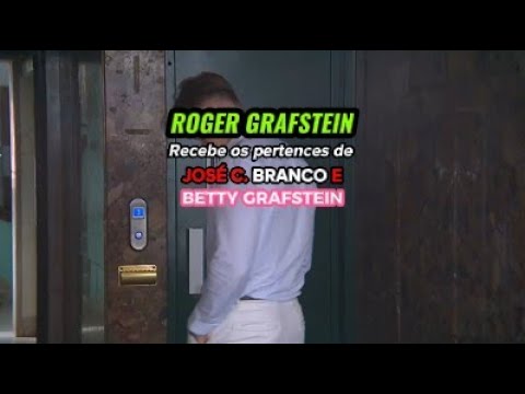 Roger Grafstein recupera as malas e pertences de Betty Grafstein e José ...