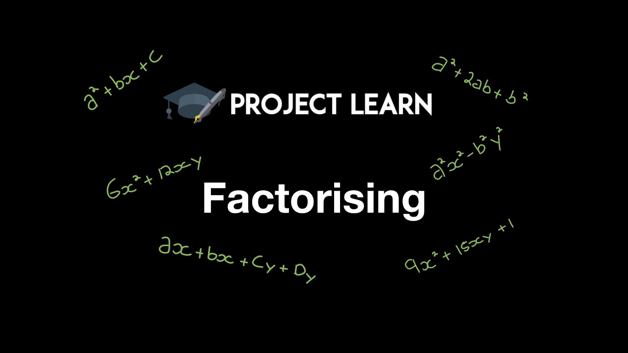 How to Factorise (Basic Factorisation) | Project Learn - YouTube