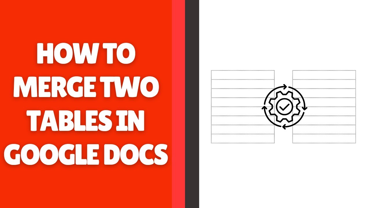 How to Merge Two Tables in Google Docs - YouTube