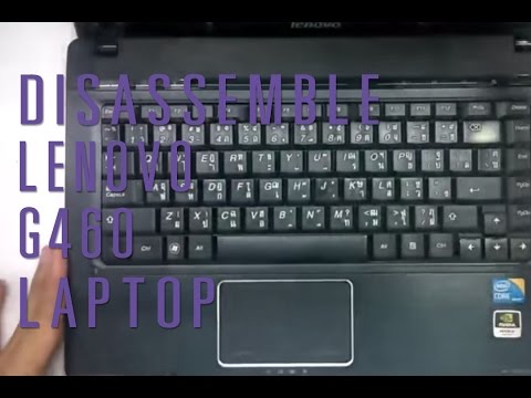 How to take apart/disassemble Lenovo G460 laptop