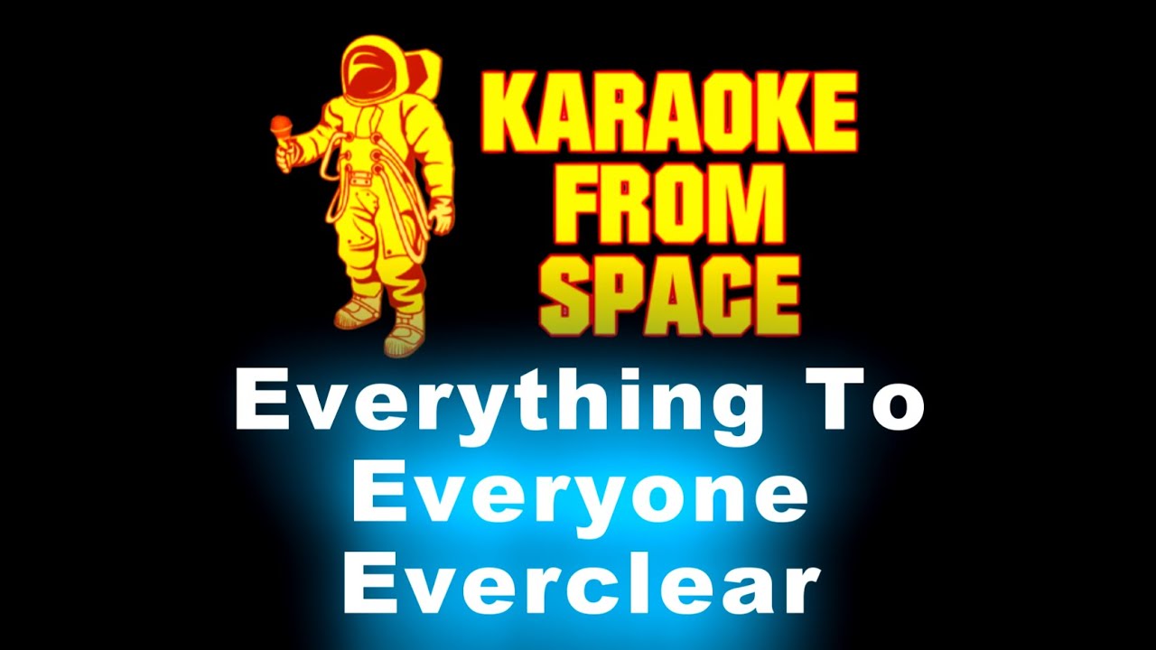 Everclear • Everything To Everyone | Karaoke • Instrumental • Lyrics ...