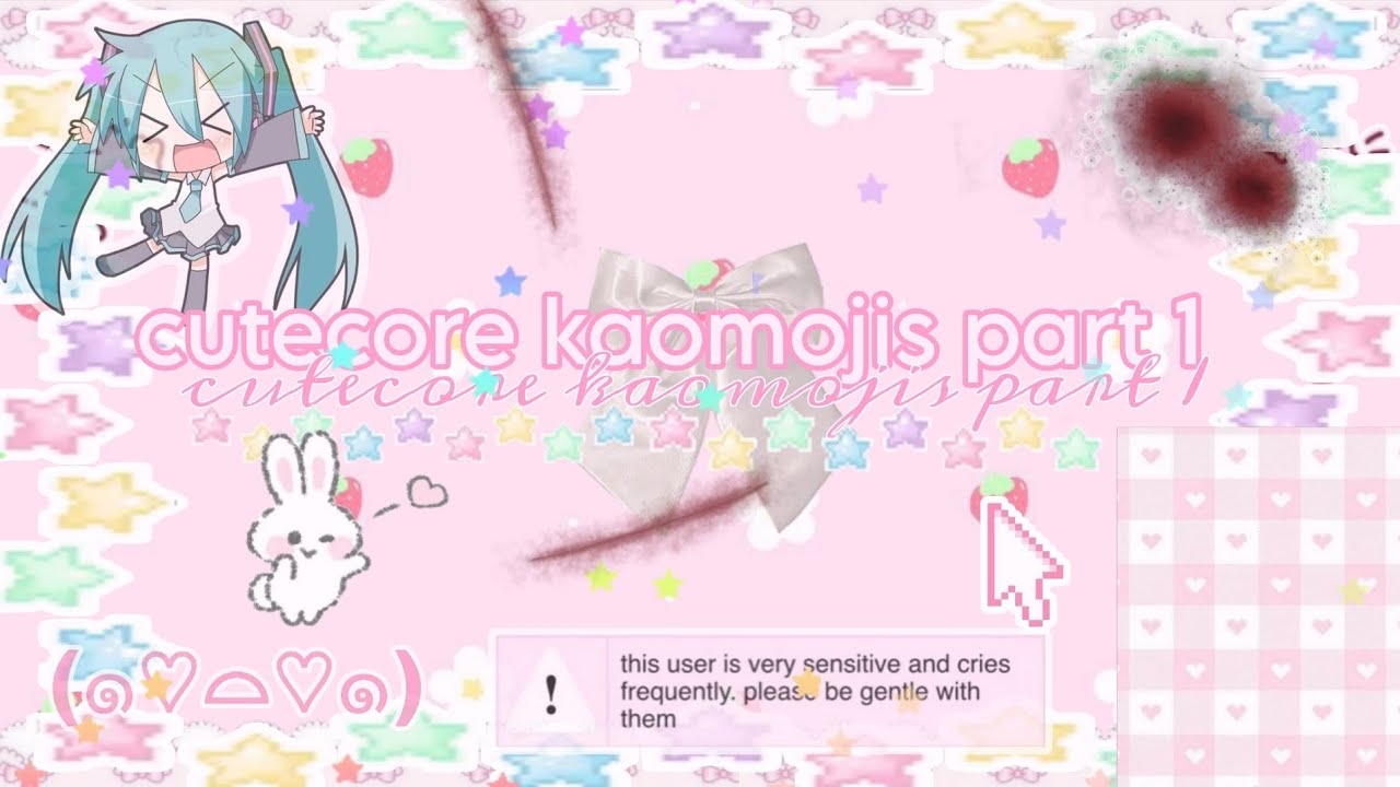 cutecore kaomojis ♡ᰔ૮₍ ˃ ⤙ ˂ ₎ა pt 1 - YouTube
