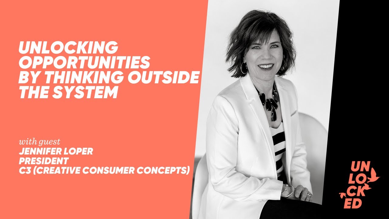Unlocking Opportunities By Thinking Outside The System With Jennifer ...