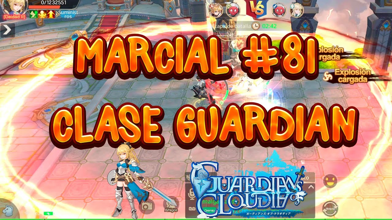Marcial #81 | Clase Guardian | GUARDIANS OF CLOUDIA - YouTube