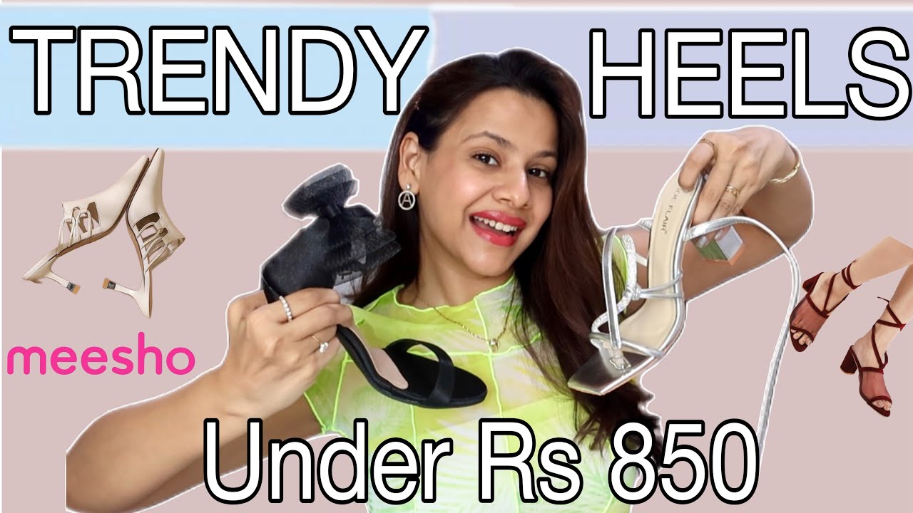 Trendy & Stylish Heels from #meesho | Meesho Heels under Rs 850 - YouTube