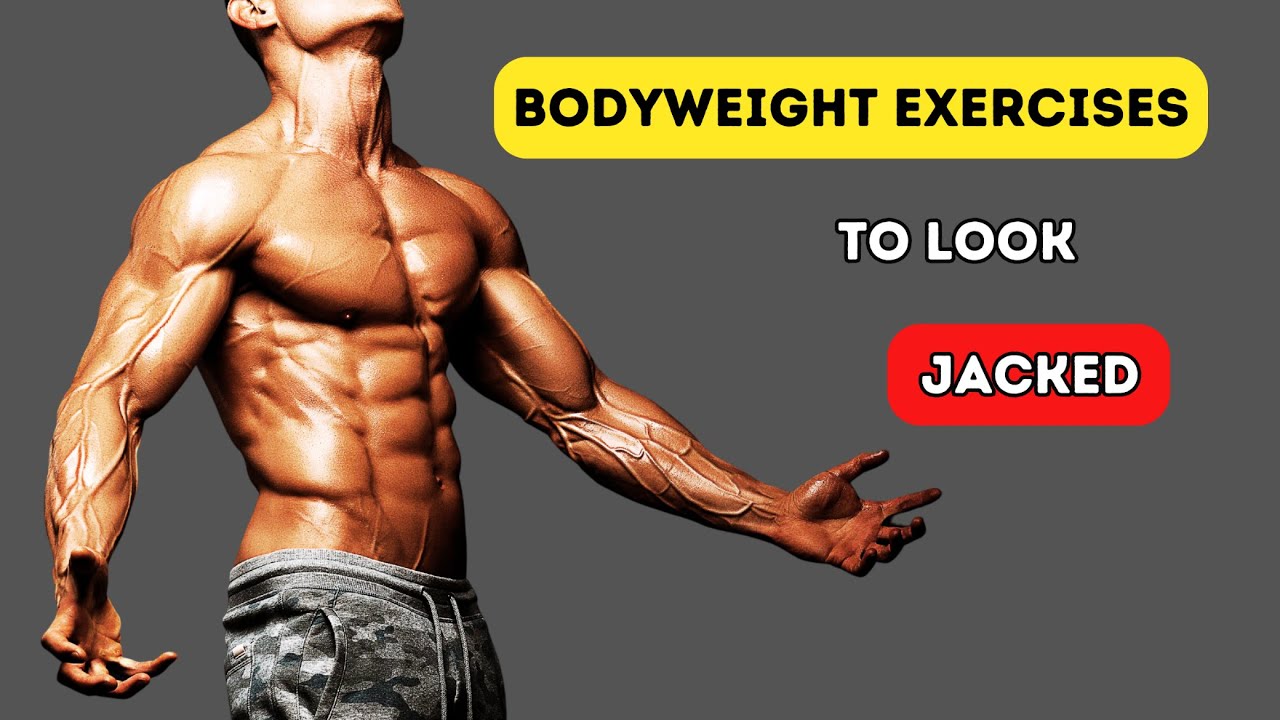 These Body weight exercises will make you look jacked - YouTube