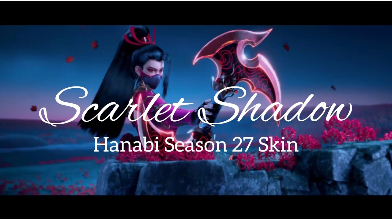 Scarlet Shadow: S27 | Hanabi Season Skin | Cinematic Trailer | Mobile ...