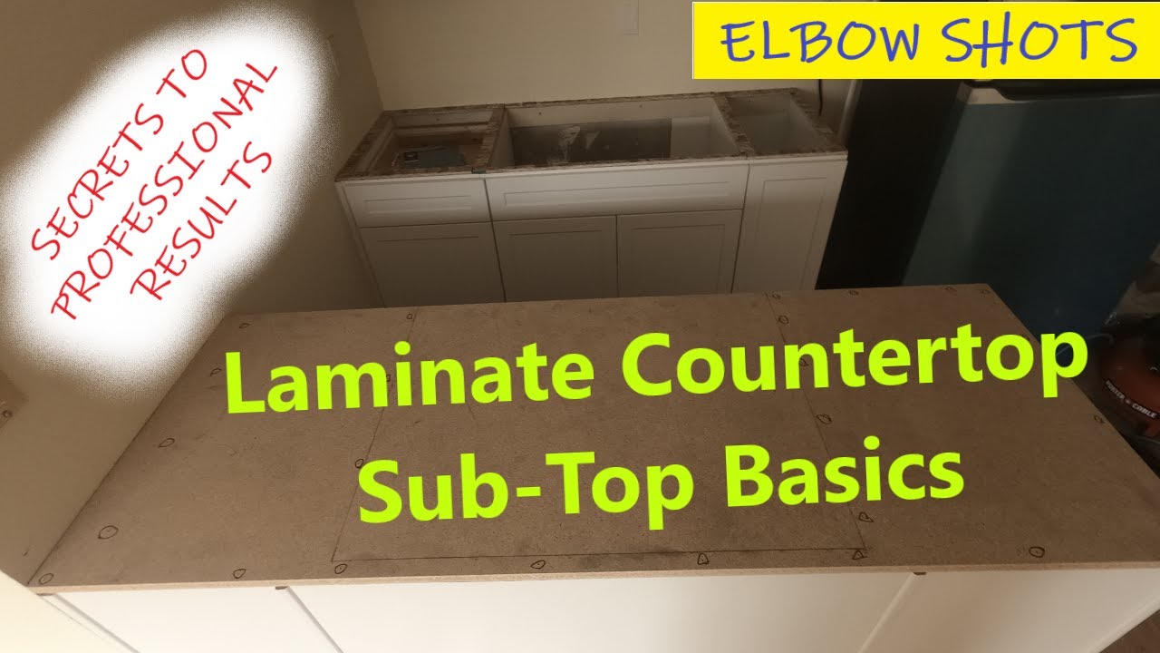 Laminate Countertop - SubTop Basics - SECRETS to Professional Results ...
