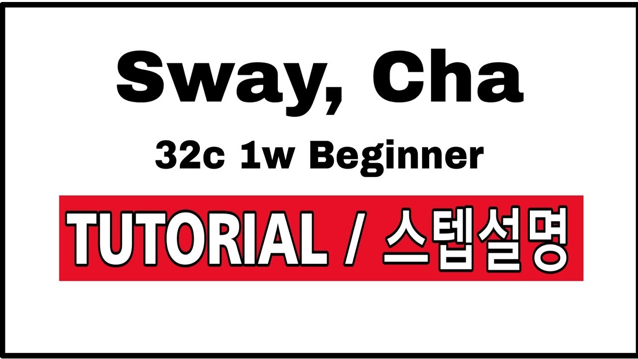 ( TUTORIAL / 스텝설명 ) Sway, Cha 라인댄스 - 32c 1w Beginner - YouTube