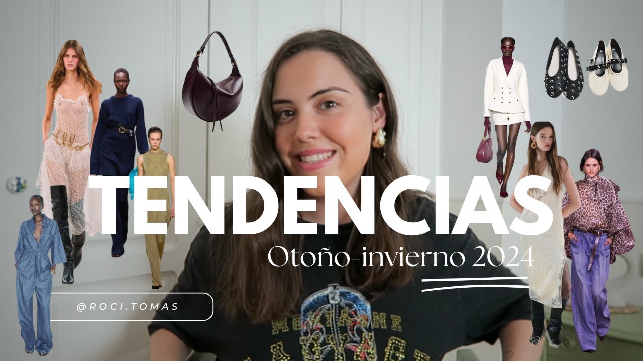 20 TENDENCIAS OTOÑO-INVIERNO 2024 | De las pasarelas a las tiendas ...