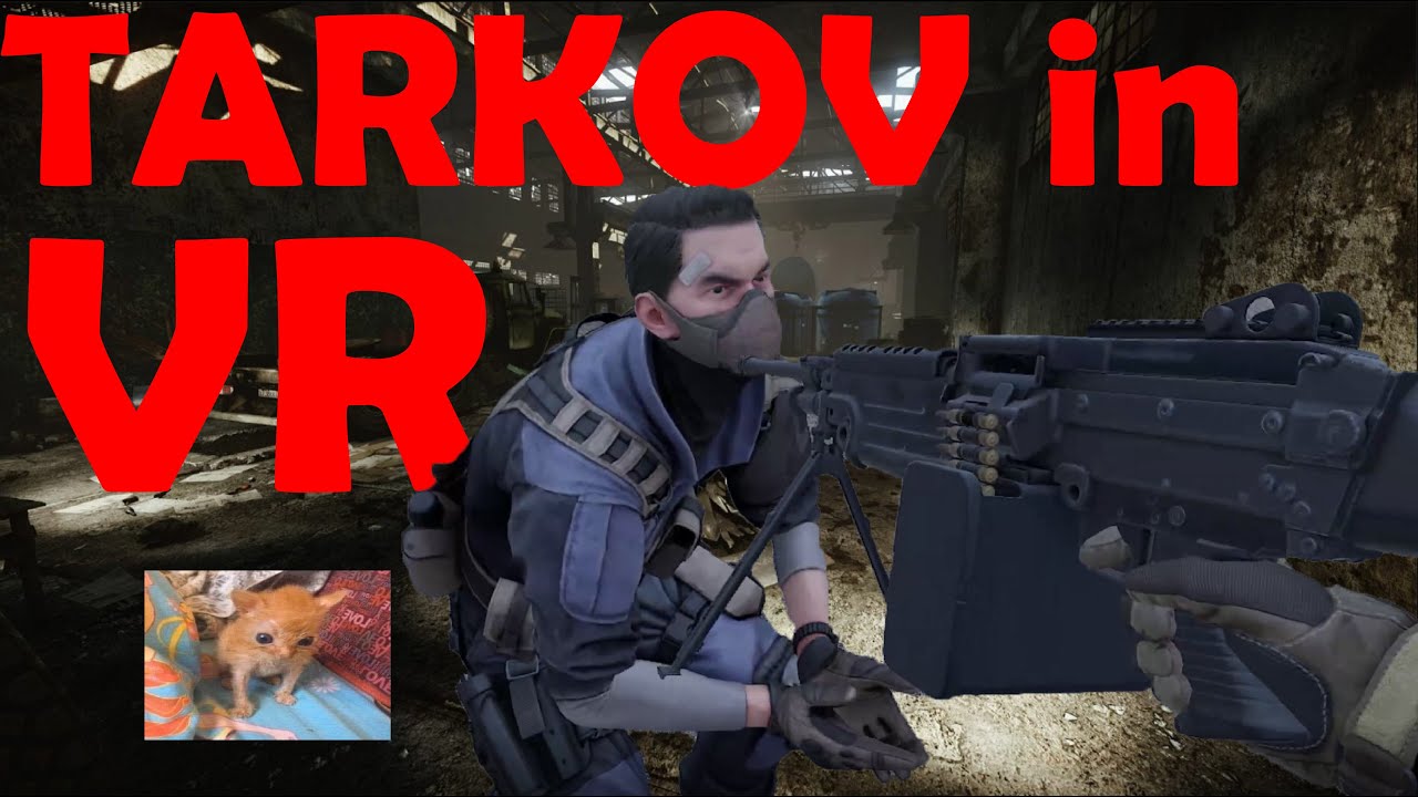 Escape from Tarkov IN VR - YouTube
