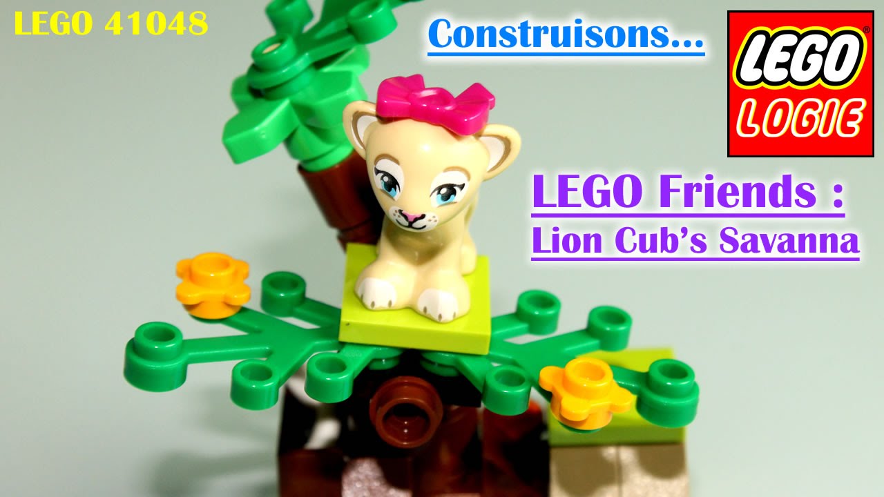 Lego Friends : La savane du lionceau [LEGO 41048] - YouTube