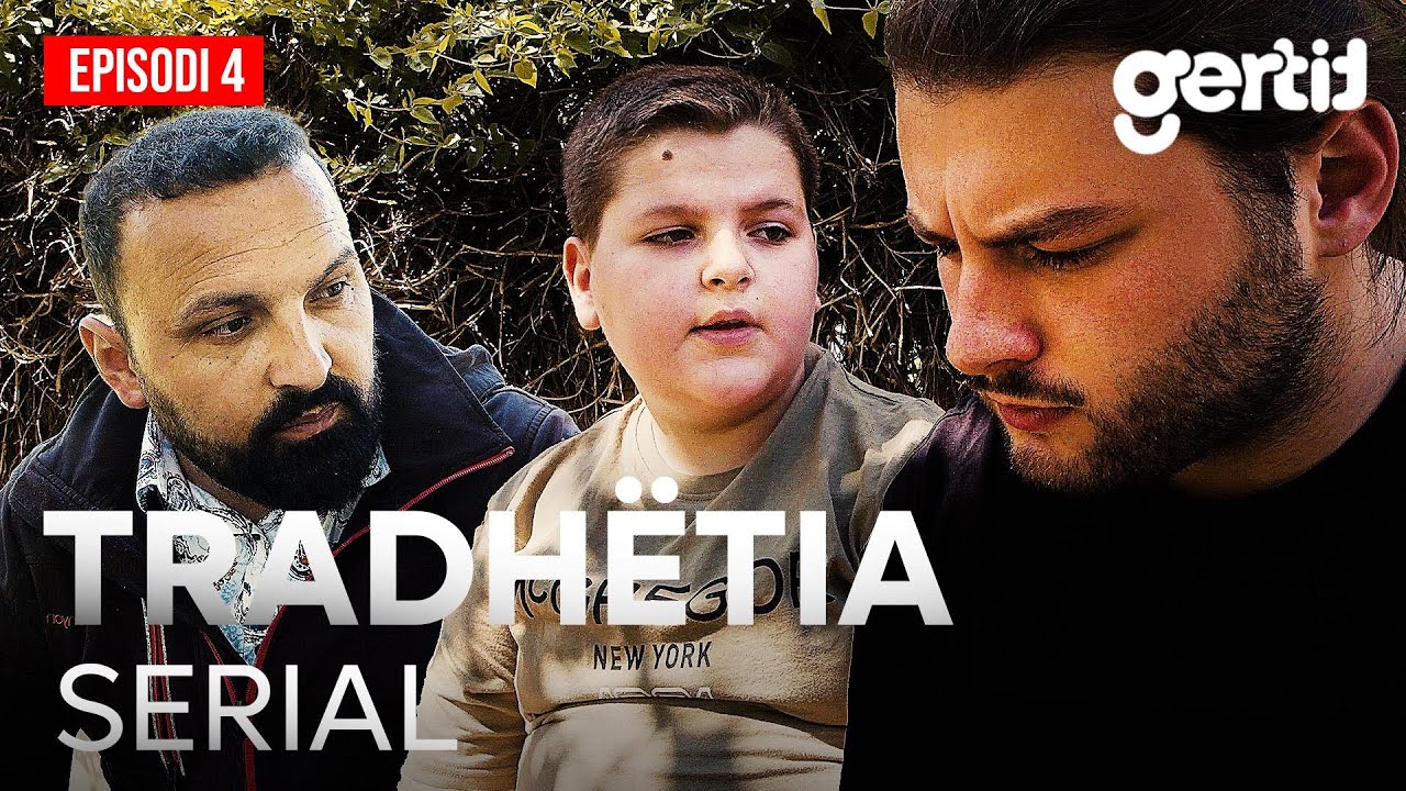 TRADHËTIA - Episodi 4 (Serial Shqip) - YouTube